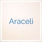 Significado y origen del nombre de Araceli- ¿Qué significa Araceli?