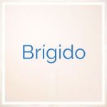 Significado y origen del nombre de Brígido- ¿Qué significa Brígido?