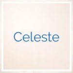 Significado y origen del nombre de Celeste- ¿Qué significa Celeste?