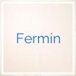 Significado y origen del nombre de Fermín- ¿Qué significa Fermín?