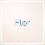 Significado y origen del nombre de Flor- ¿Qué significa Flor?