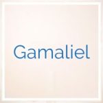 Gamaliel – SIGNIFICADOS Y ORÍGENES