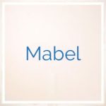 Significado y origen del nombre de Mabel- ¿Qué significa Mabel?
