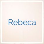 Significado y origen del nombre de Rebeca- ¿Qué significa Rebeca?